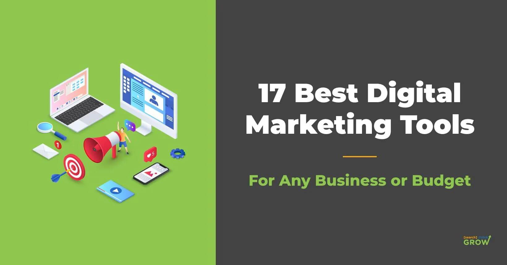 17 Best Digital Marketing Tools for Any Business or Budget